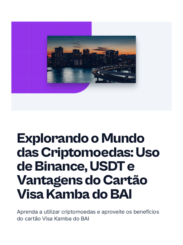 1 - EXPLORANDO O MUNDO DAS CRIPTOMOEDAS USO DE BINANCE USDT E VANTAGENS DO CARTÃO VISA KAMBA DO ...