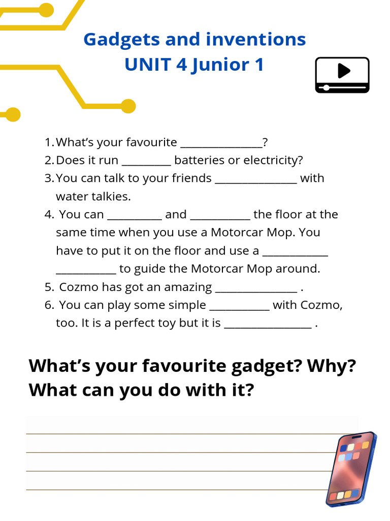 Gadgets and Inventions UNIT 4 Junior 1 Video Worksheet | PDF