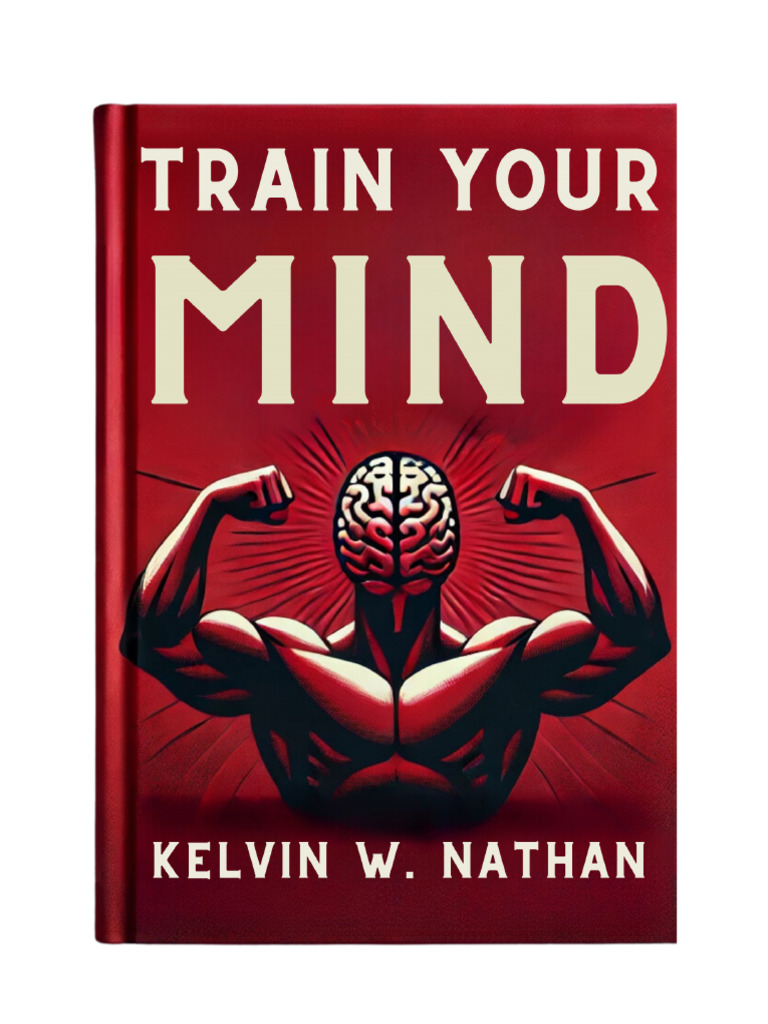Train Your Mind - Learn To Become Limitless | PDF | Sleep | Thought