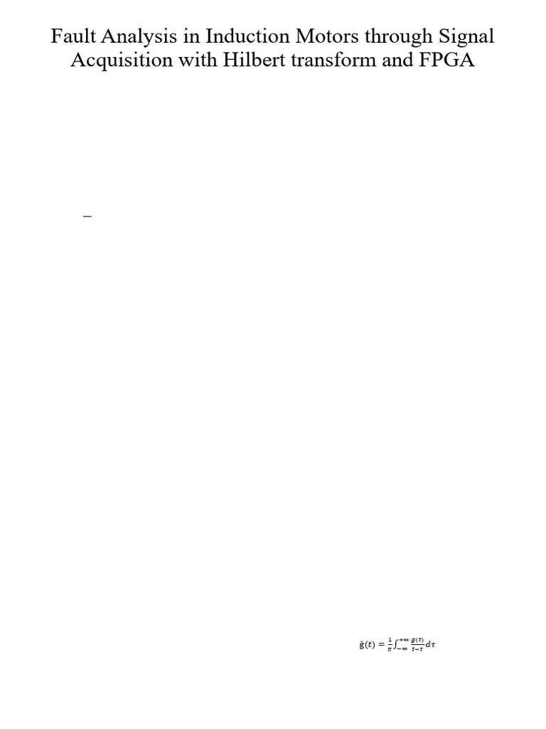 Fault Analysis in Induction Motors Through Signal Acquisition With Hilbert Transform and FPGA ...