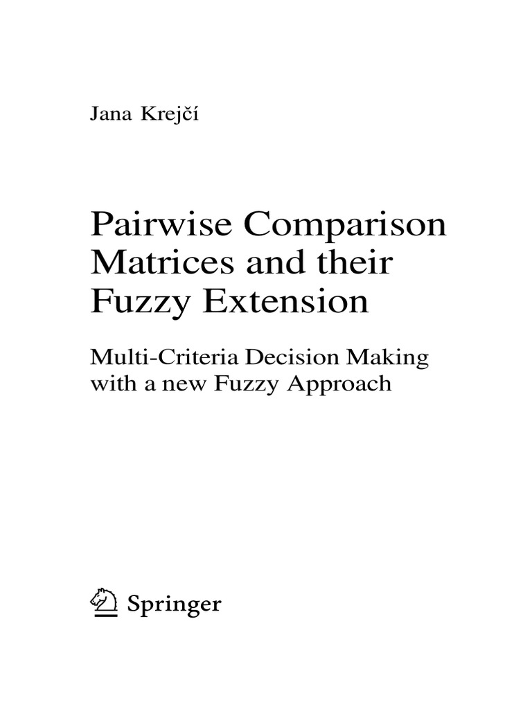 Pairwise Comparison Matrices and Their Fuzzy Extension. Multi-Criteria ...