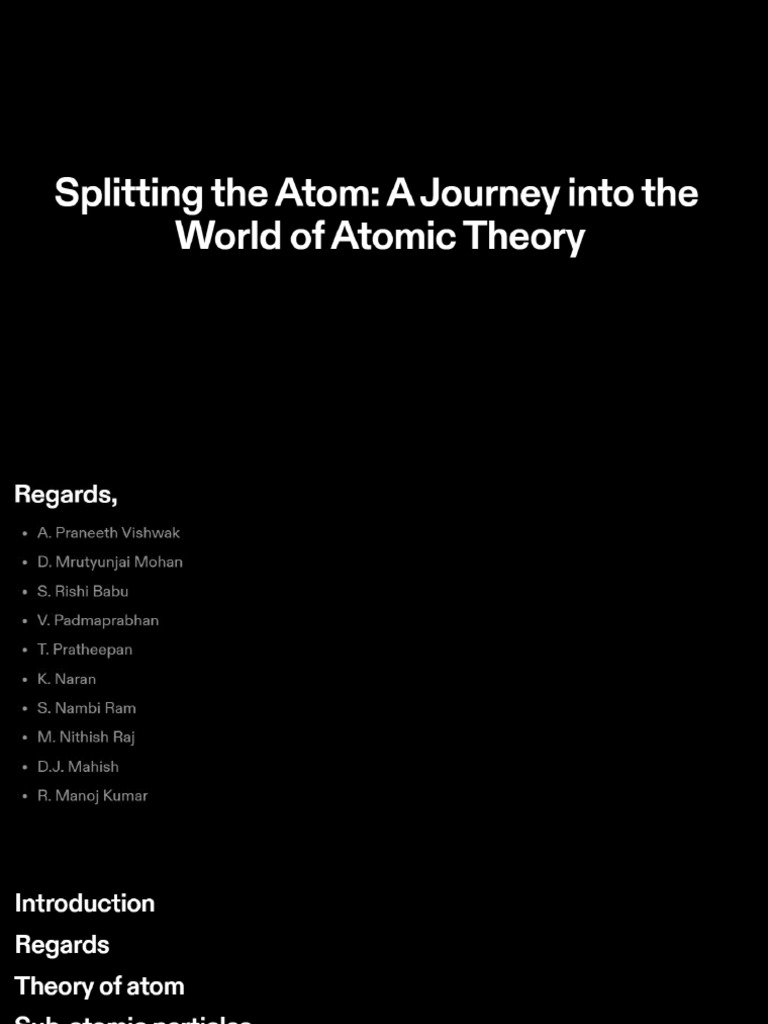 Splitting The Atom A Journey Into The World of Atomic Theory | PDF