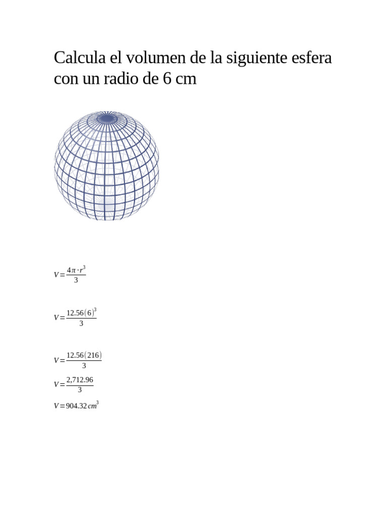Calcula el volumen de la siguiente esfera con un radio de 6 cm | PDF