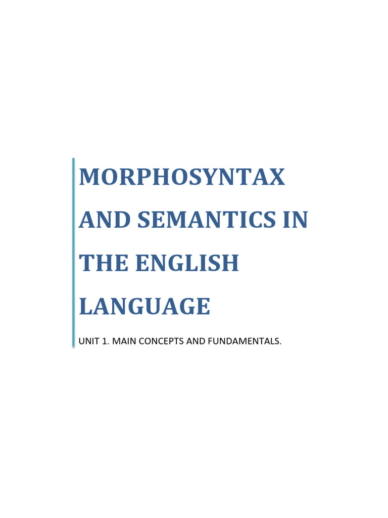 Unit 1 - Morphosyntax and Semantics | PDF | Adverb | Part Of Speech