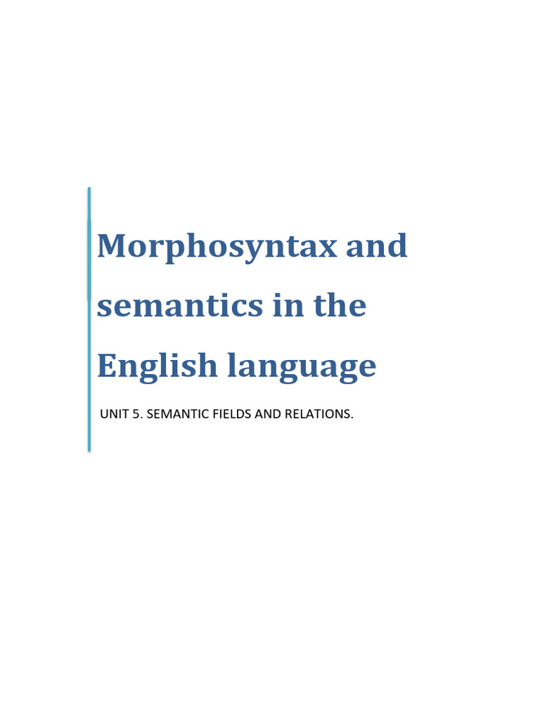 Unit 5 - Morphosyntax and Semantics | PDF | Word | Semiotics
