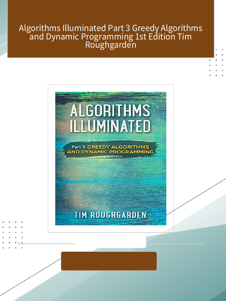 Instant Download Algorithms Illuminated Part 3 Greedy Algorithms And Dynamic Programming 1st