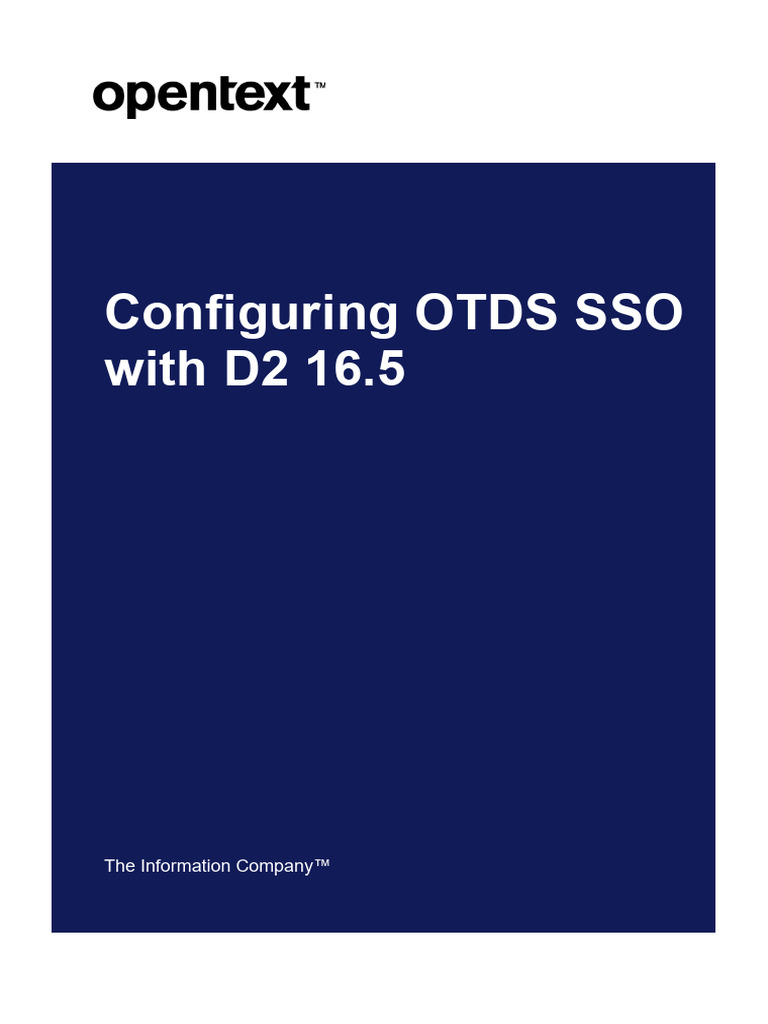 Configuring OTDS SSO With D2 16.5 | PDF | Active Directory | Domain ...