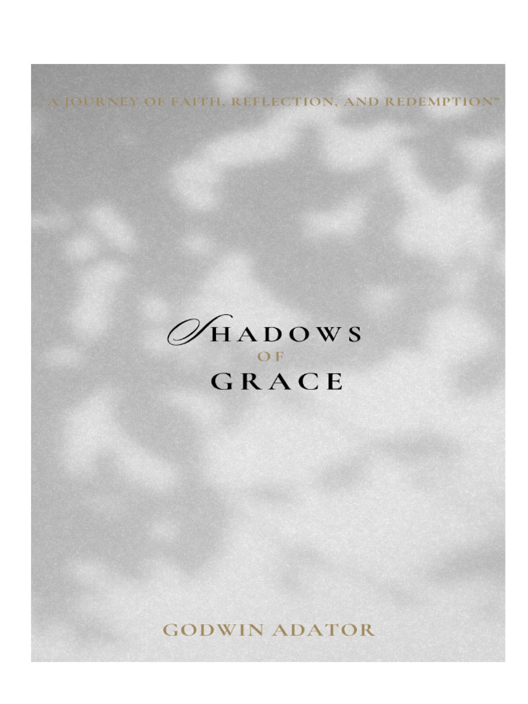 Shadows of Grace by Godwin Adator | PDF | Prayer | Faith