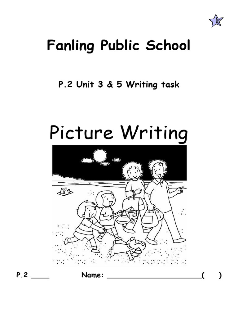 (作文課堂筆記) 2B Writing task 2 U3 _ 5 (5W picture writing)(STAR) | PDF ...