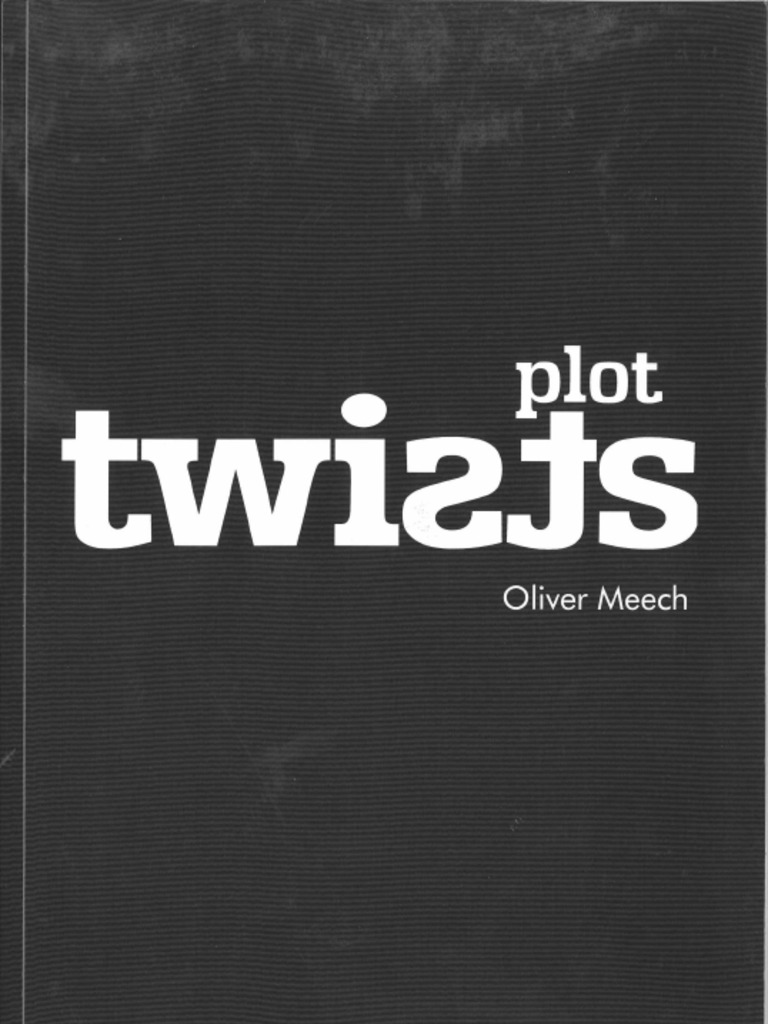 Oliver Meech - Plot Twists | PDF