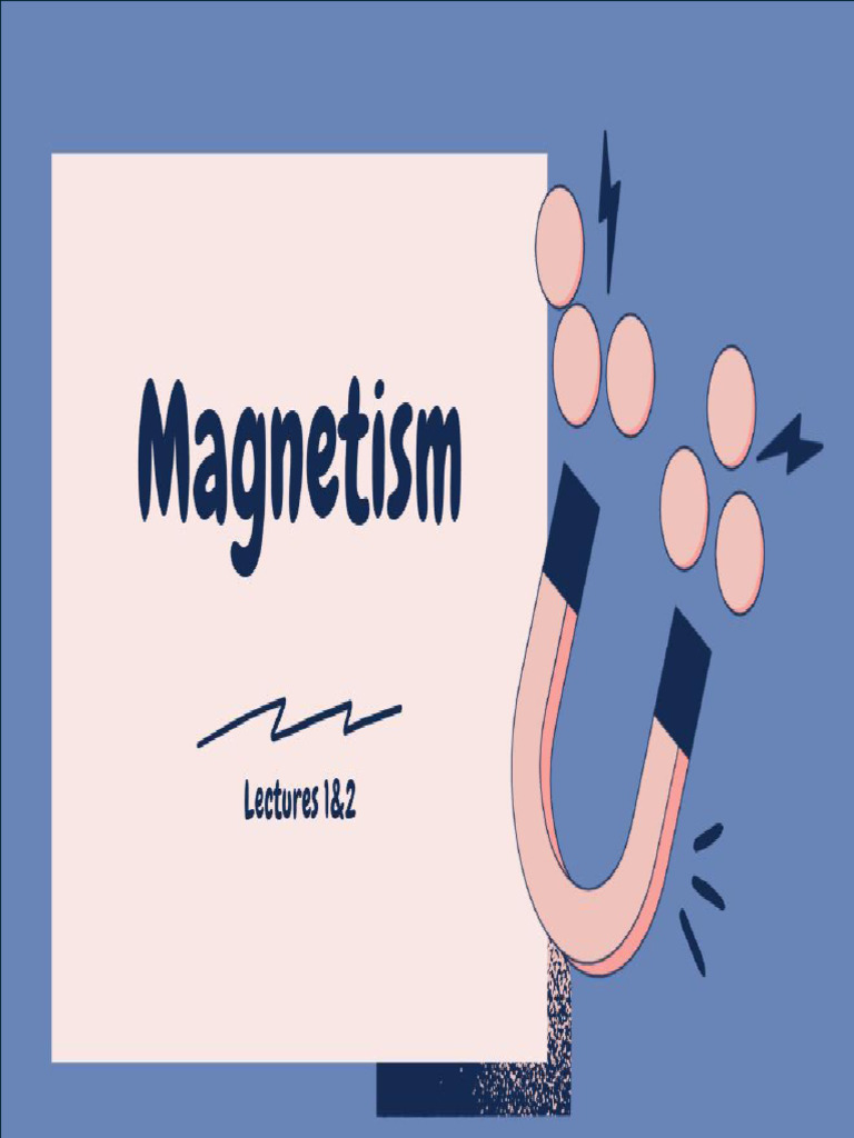 Lecture 1and2 2024 2025 Merged Pdf Magnetism Electron