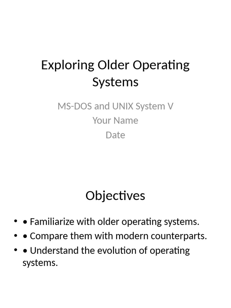 Exploring Older Operating Systems Slides | PDF