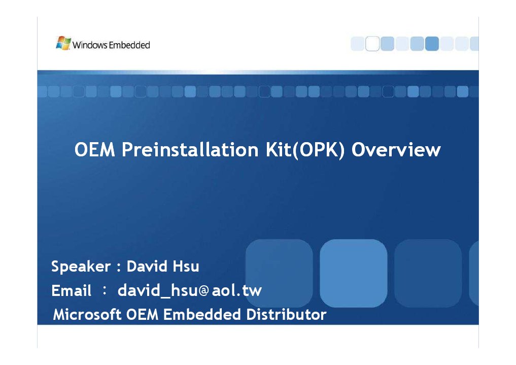 OEM OEM Preinstallation Preinstallation Kit (OPK) Overview Kit (OPK ...