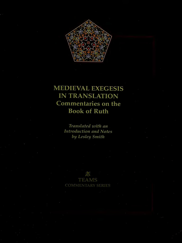 Medieval Exegesis in Translation Comi Entaries On The Book of Ruth ...