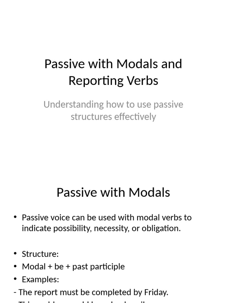 Passive With Modals and Reporting Verbs | PDF