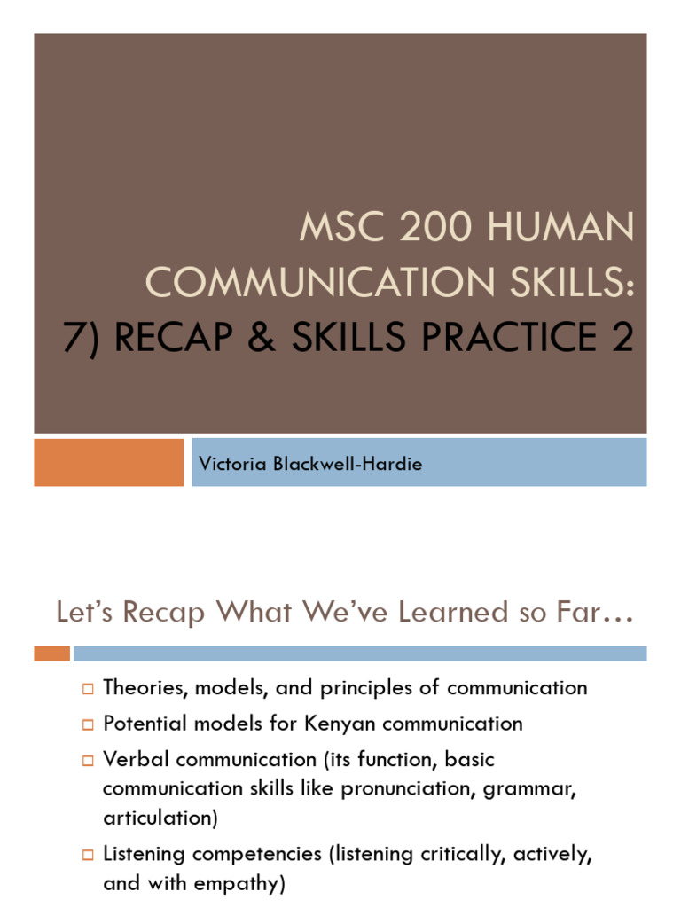 HCS Week 7 slides_Recap and Skills Practice | PDF | Communication | Nonverbal Communication
