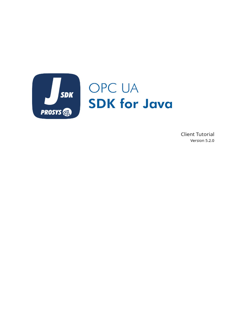 Prosys OPC UA SDK For Java Client Tutorial | PDF | Public Key Certificate | Transport Layer Security