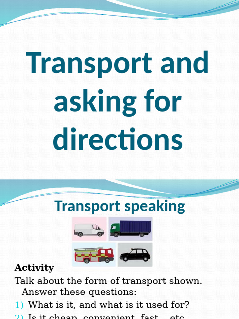 Transport and asking for directions | PDF | Transport | Land Transport