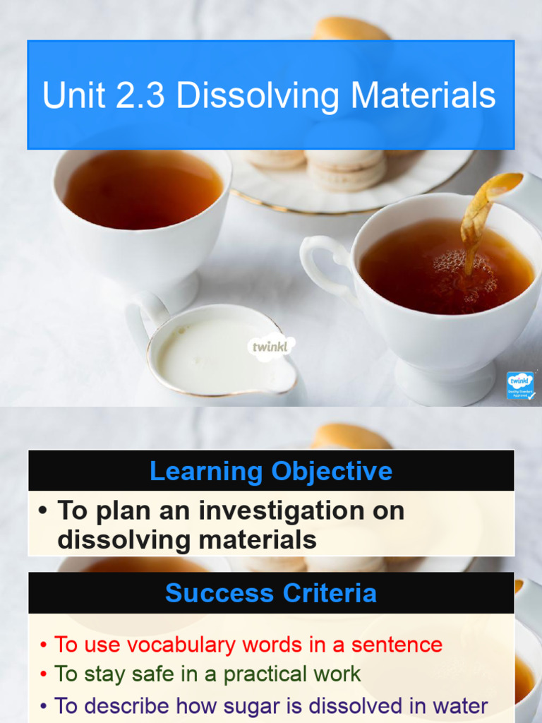 S3 - W7 - Unit 2.3 Dissolving Materials - P3 | PDF
