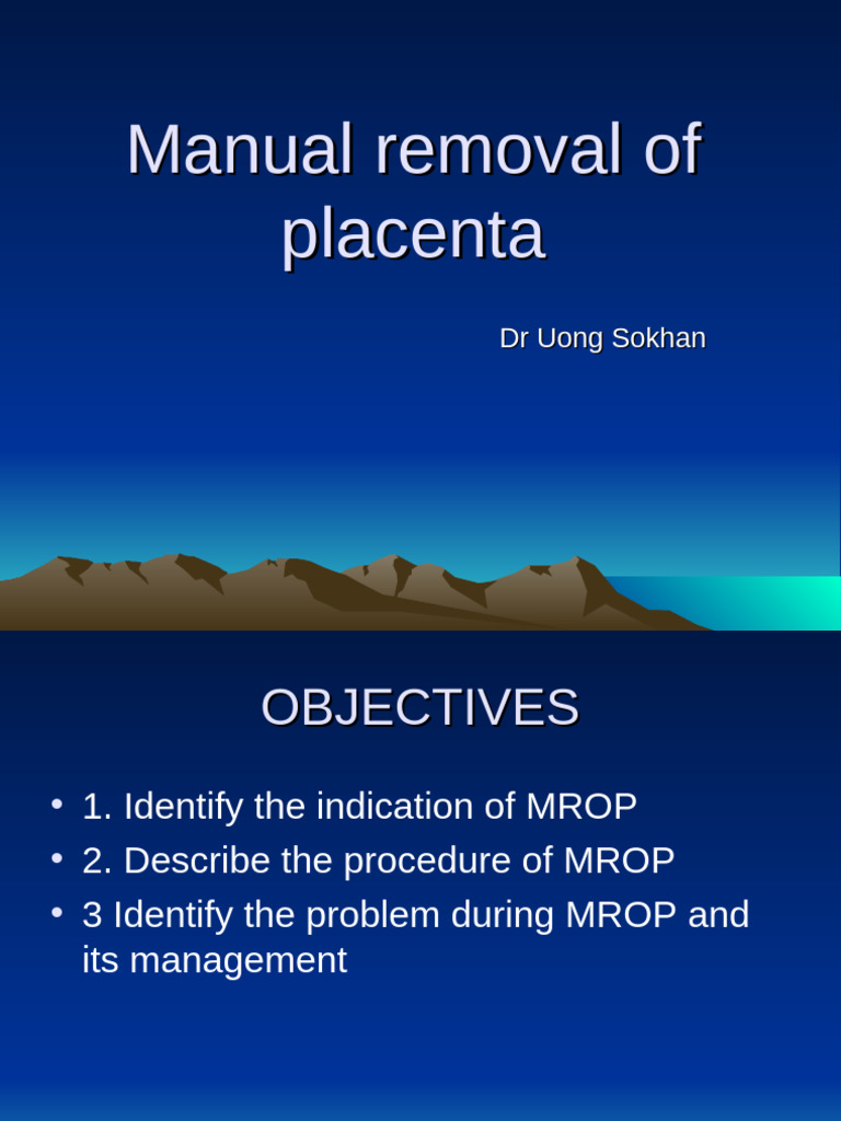 Manual Removal of Placenta | PDF | Uterus | Placenta