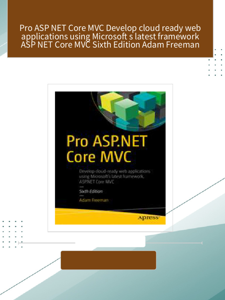 Pro Asp Net Core Mvc Develop Cloud Ready Web Applications Using Microsoft S Latest Framework Asp