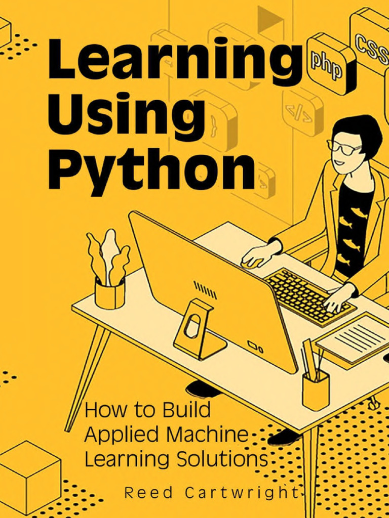 R. Cartwright - Learning Using Python - How To Build Applied Machine ...