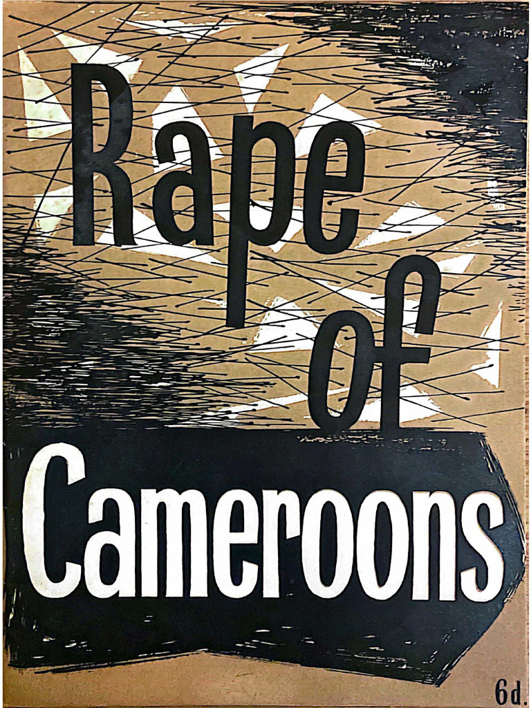 (1959) Rape of Cameroons by Félix-Roland Moumié & Alao Aka Bashorun ...