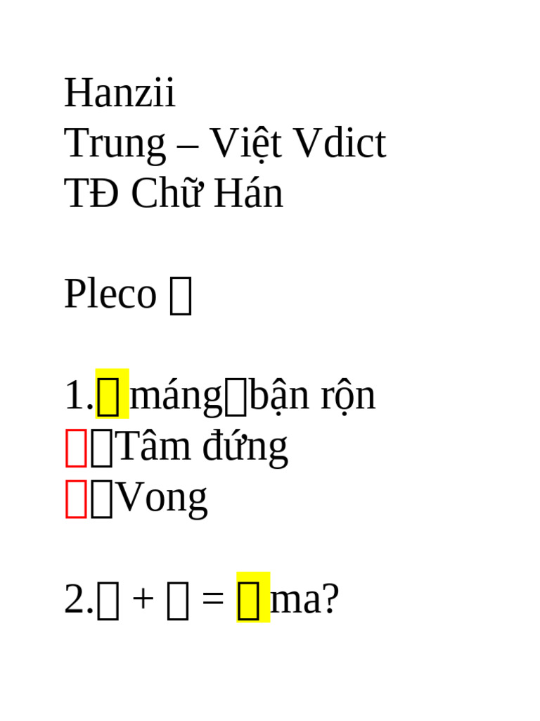 Hanzii Trung - Việt Vdict TĐ Chữ Hán Pleco 1. máng bận rộn Tâm đứng ...