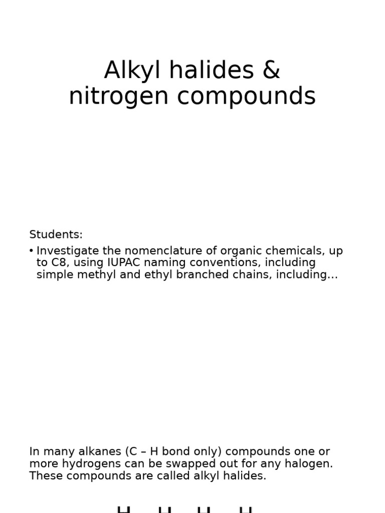 4. ALKYL HALIDES & NITROGEN COMPOUNDS (1) | PDF | Amide | Amine