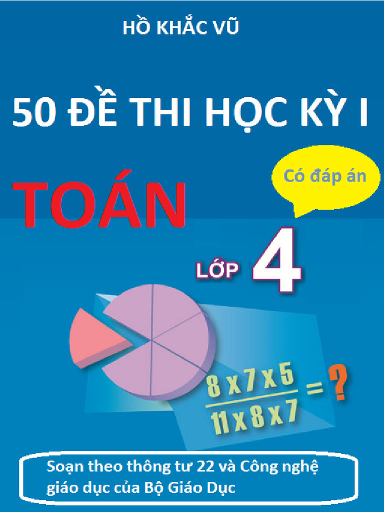 50 DE THI HK 1 TOAN 4 _ xong trang 63 | PDF