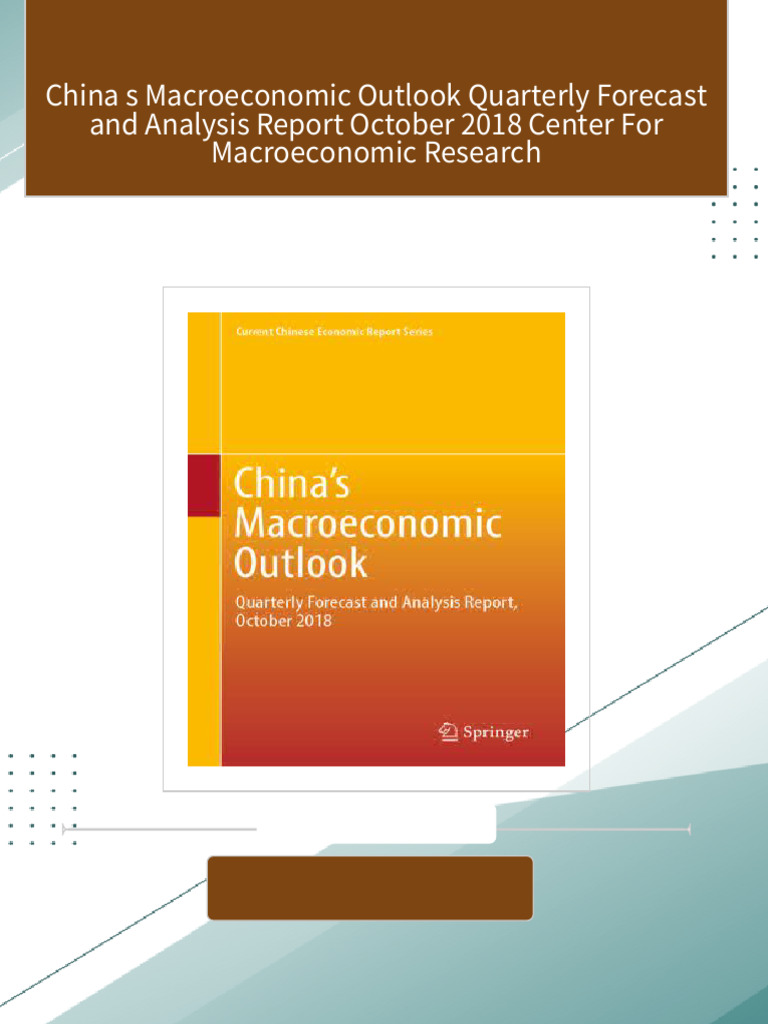 China s Macroeconomic Outlook Quarterly Forecast and Analysis Report ... China s Macroeconomic Outlook Quarterly Forecast and Analysis Report ...
