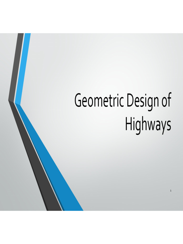 Geometric Design of Highways | PDF | Road | Road Surface