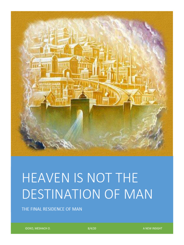 Heaven Is Not The Destination of Man | PDF | Heaven | Jesus