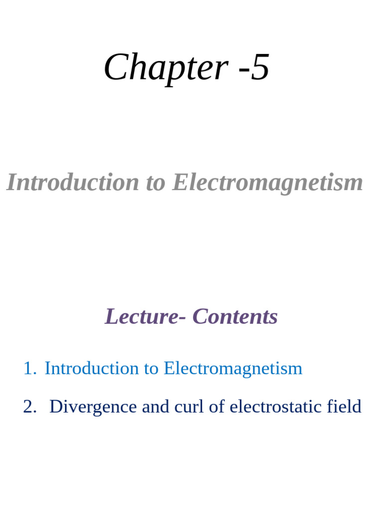 Introduction To Electromagnetism | PDF | Electrostatics | Divergence