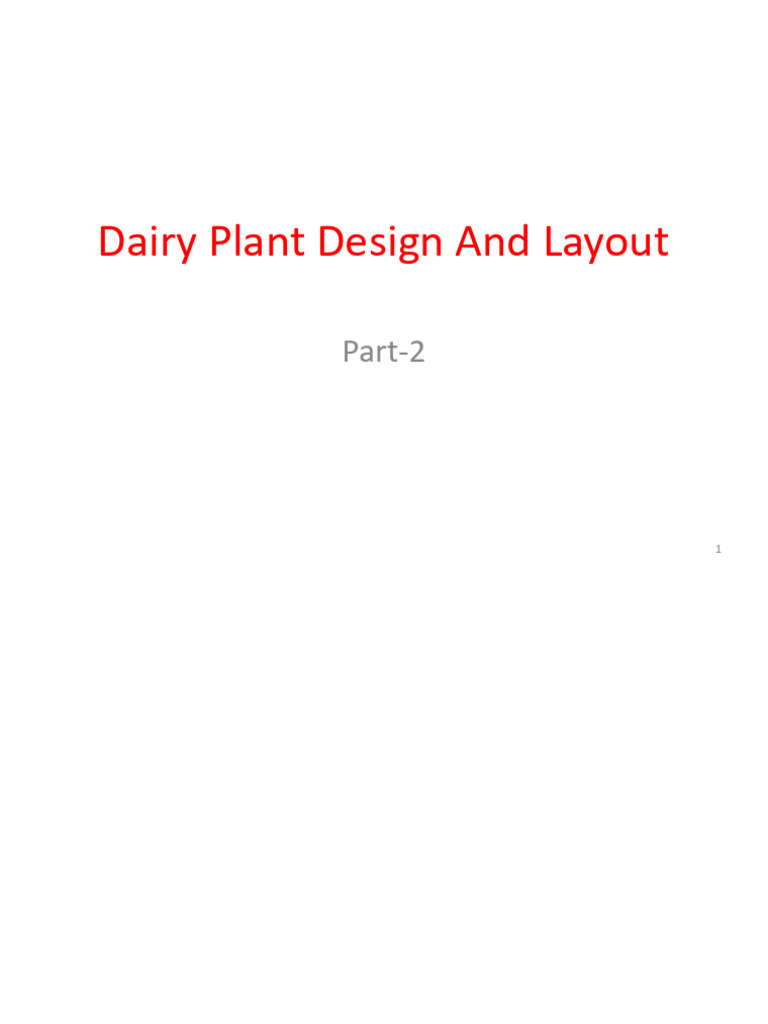 Part-2 Dairy Plant Design and Layout PPT Final | PDF | Dairy | Milk