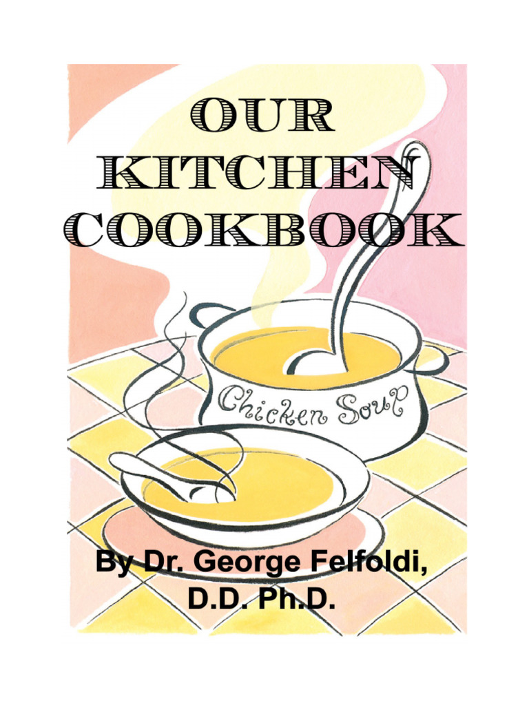 2025 - George Felfoldi (eBook-Cooking) Our Kitchen Cookbook, 304 Pages ...