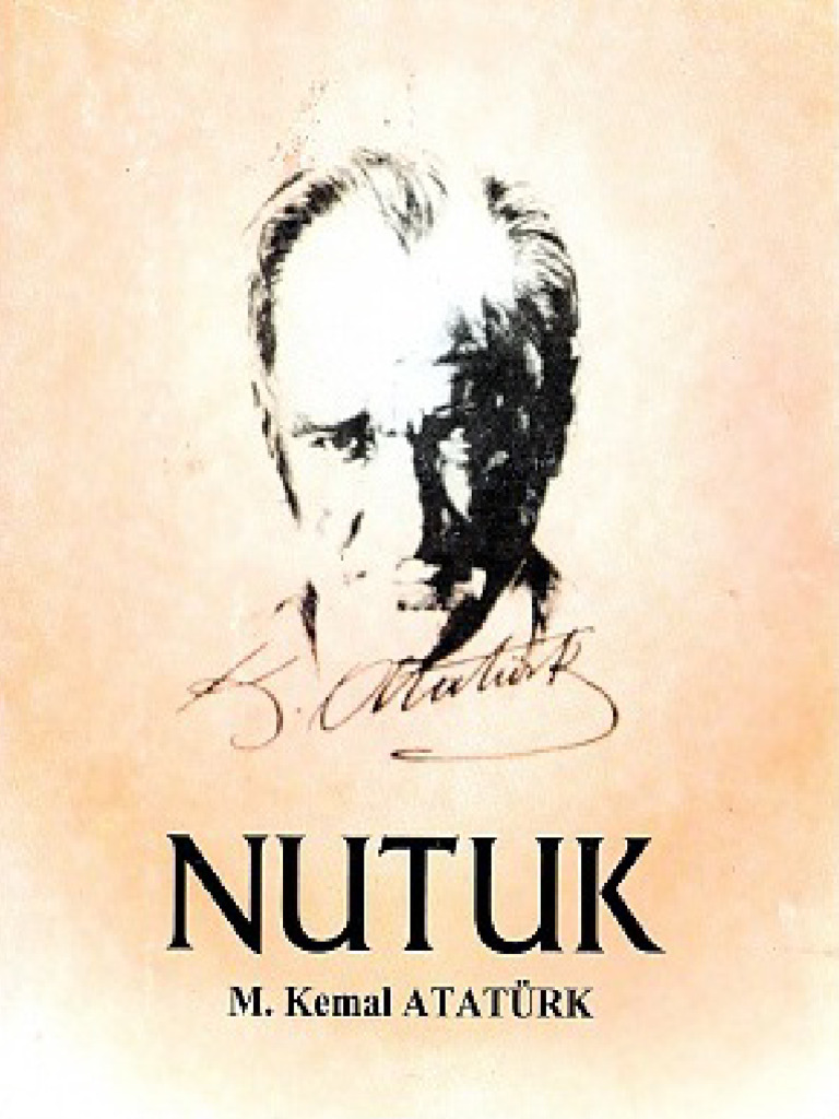 Mustafa Kemal Atatürk - Nutuk Önsözlü | PDF