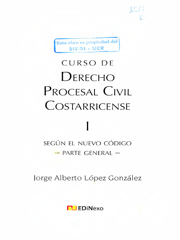 L Pez Gonz Lez - Curso de Derecho Procesal Civil Costarricense - Tomo 1 - 17-49 | PDF