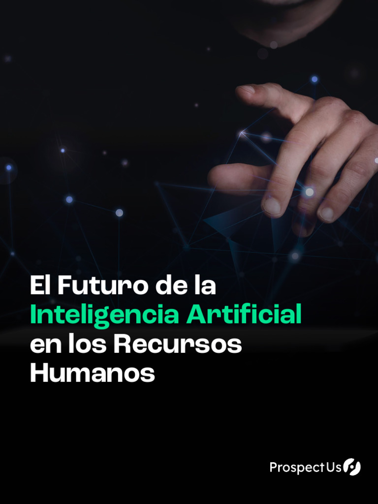 El Futuro de la Inteligencia Artificial en los Recursos Humanos | PDF | Inteligencia artificial ...