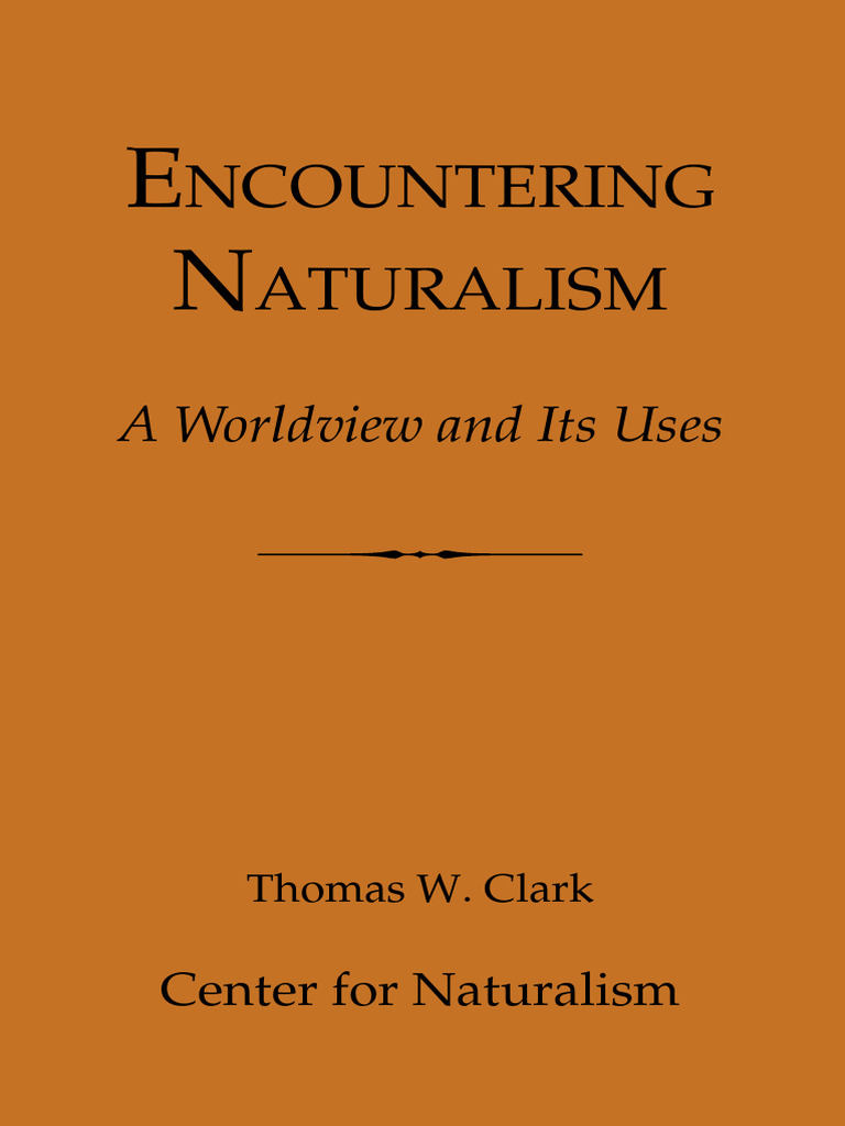Encountering Naturalism A Worldview and Its Uses second printing | PDF ...