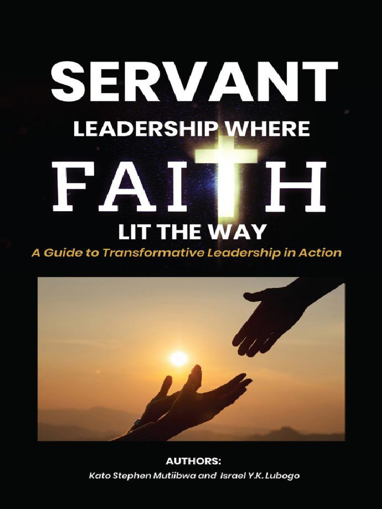 9th JAN - KATO STEPHEN & ISRAEL Y.K. LUBOGO - SERVANT LEADERSHIP WHERE ...