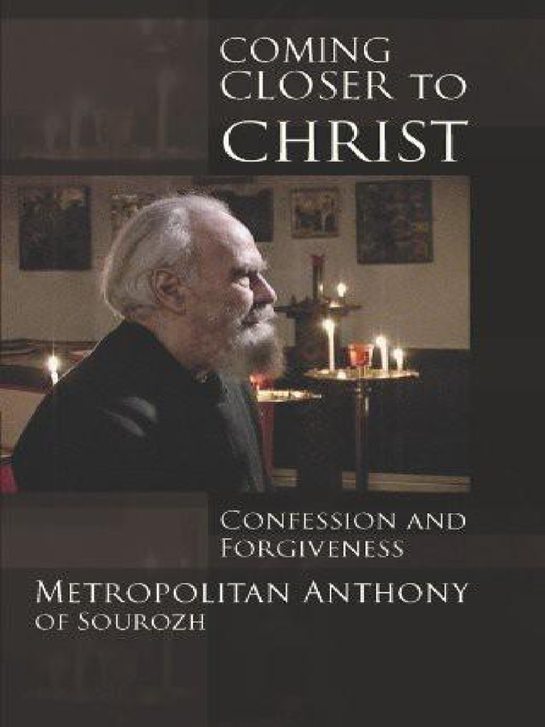 Coming Closer To Christ Anthony Bloom, Metropolitan Anthony of Sourozh ...
