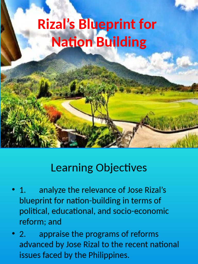 Module 7.-Rizal's Blueprint for Nation Building | PDF | Philippines | Nation
