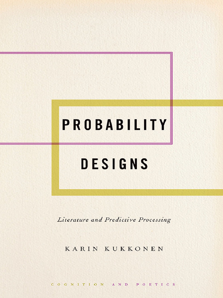 Probability Designs - Literature and Predictive Processing - Karin ...
