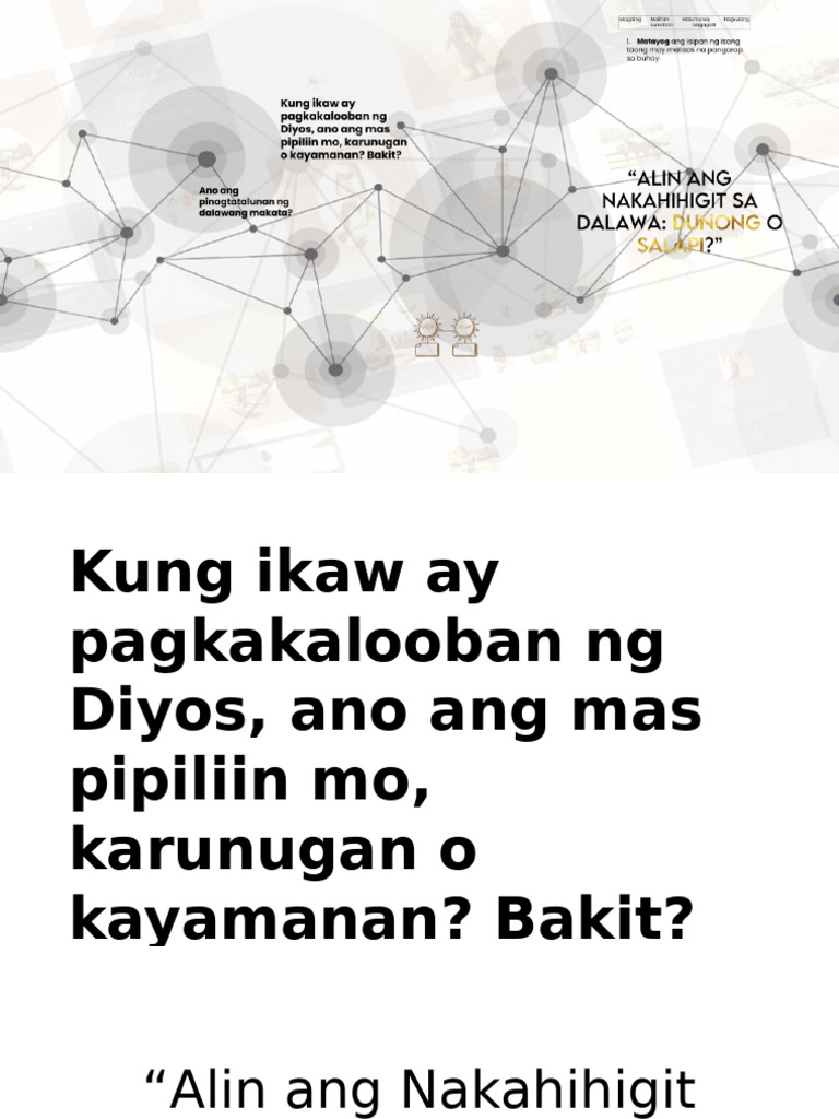 Alin Ang Nakahihigit Sa Dalaw, Dunong o Salapi | PDF