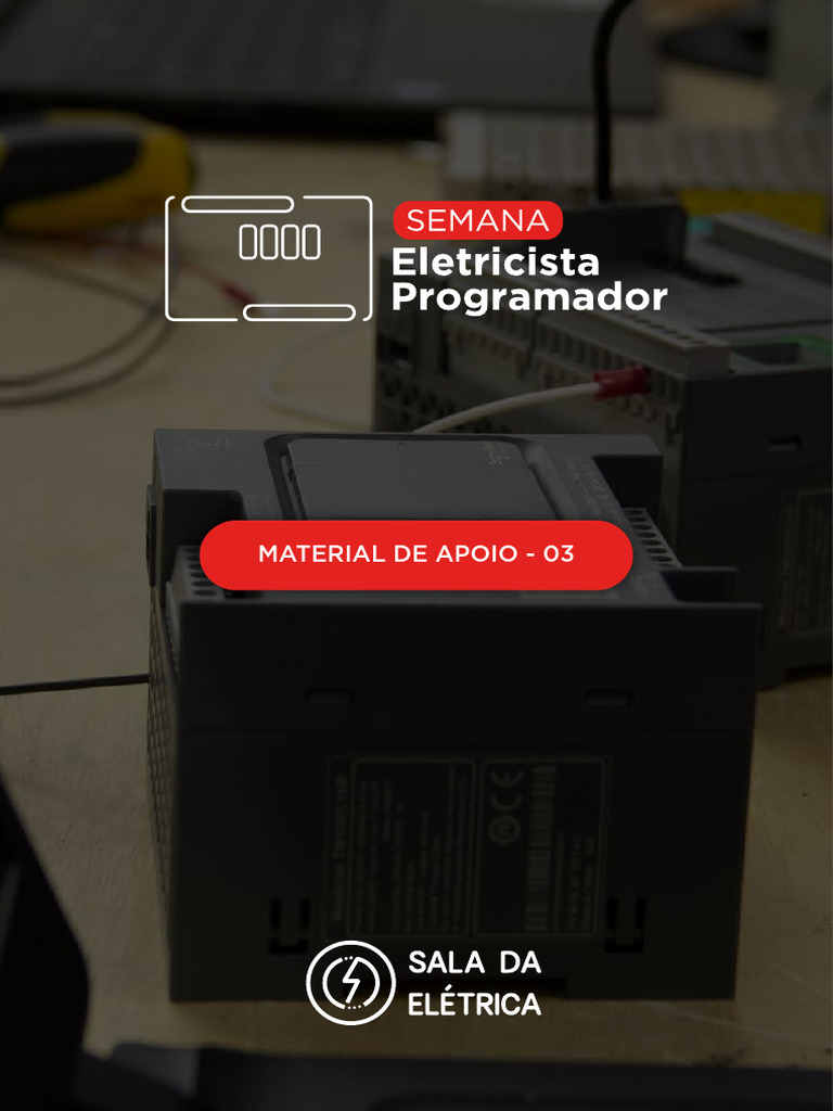 Semana_do_Eletricista_Programador_-_Material_de_Apoio_da_Aula_03 | PDF | Controlador lógico ...