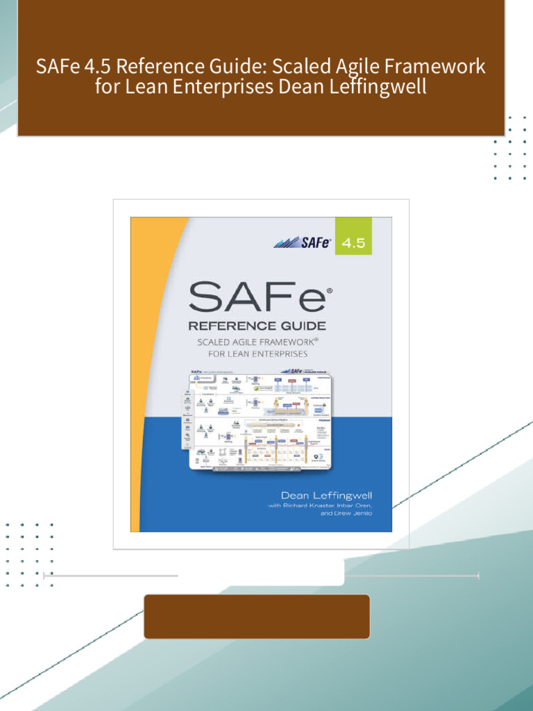 Safe 4 5 Reference Guide Scaled Agile Framework For Lean Enterprises