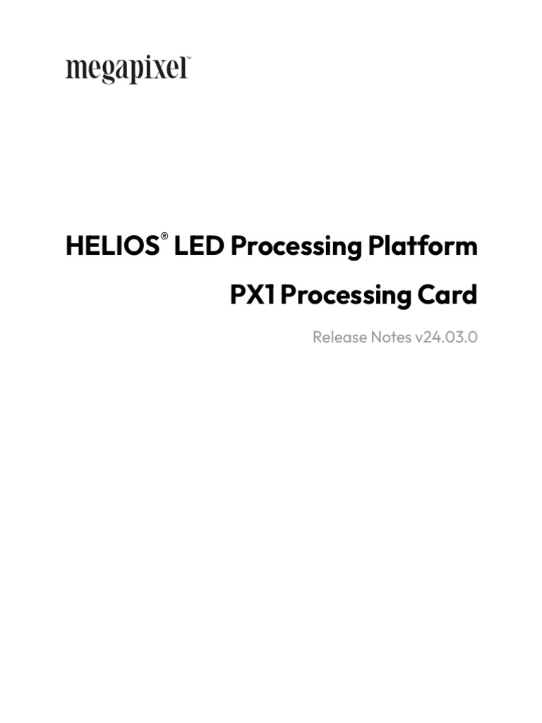HELIOS_Release_Notes_v24.03.0 | PDF | Hdmi | Computing