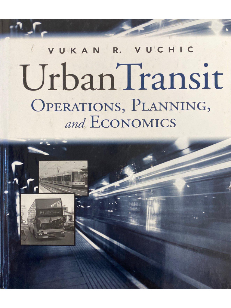 Urban Transit Operations Planning and Economics Edited by Vukan R. Vuchic | PDF