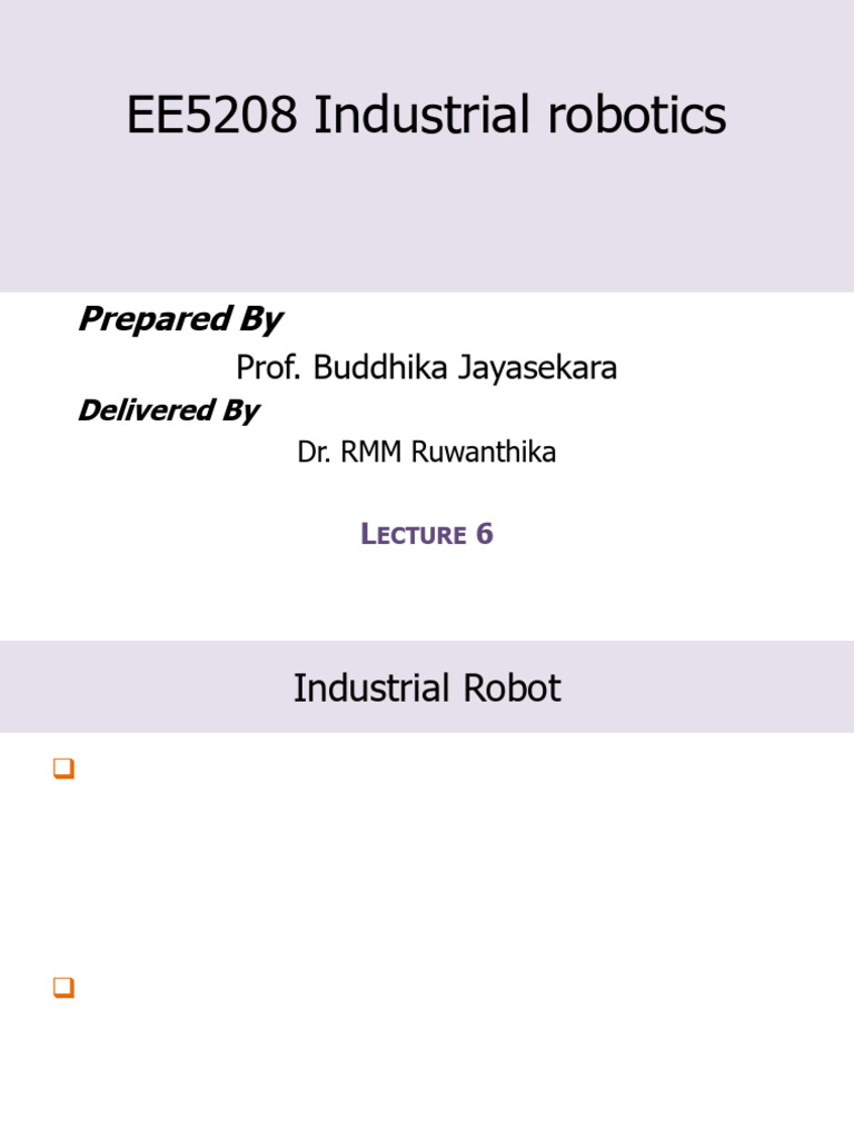 EE5208-Industrial robotics-Lecture 6 (2) | PDF | Robot | Robotics EE5208-Industrial robotics-Lecture 6 (2) | PDF | Robot | Robotics